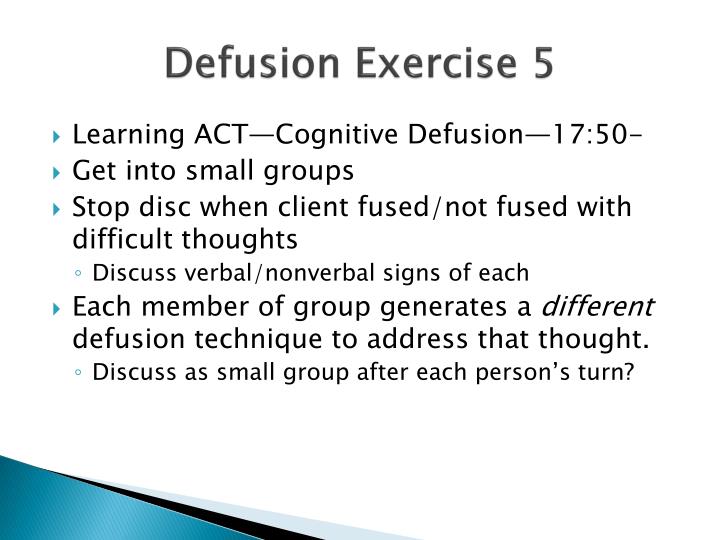 PPT - Introducing & Integrating Cognitive Defusion Techniques in ...