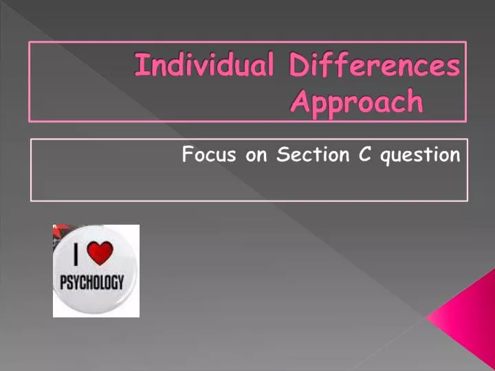 PPT - Individual Differences Approach PowerPoint Presentation, free ...