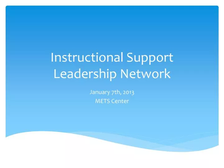 PPT - Instructional Support Leadership Network PowerPoint Presentation ...