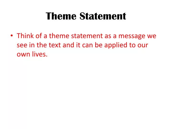 PPT - Theme Statement PowerPoint Presentation, free download - ID:2472562 PPT - Theme Statement PowerPoint Presentation, free download - ID:2472562