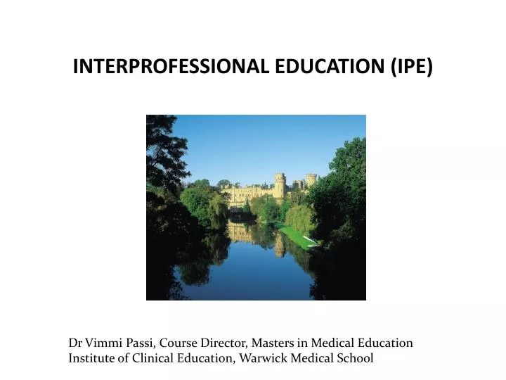 PPT - INTERPROFESSIONAL EDUCATION (IPE) PowerPoint Presentation, free download - ID:2472648