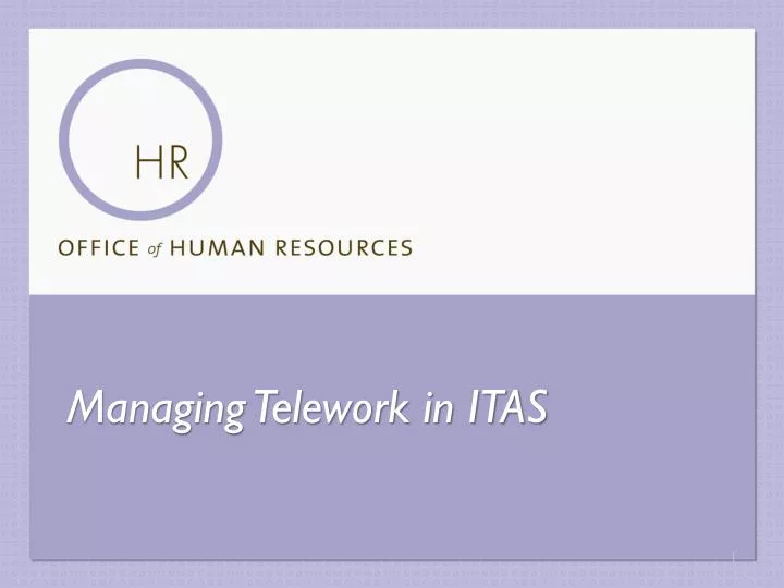 PPT - Managing Telework in ITAS PowerPoint Presentation, free download ...