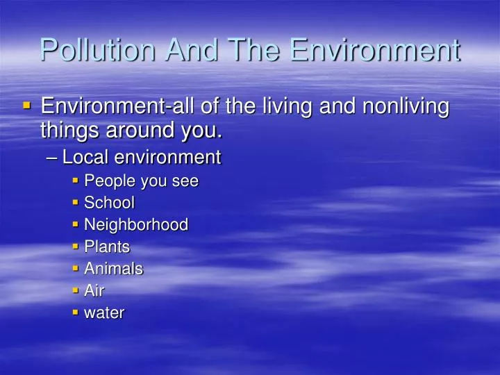 PPT - Pollution And The Environment PowerPoint Presentation, free download - ID:2472891