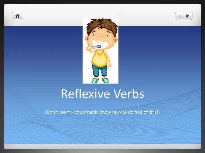 PPT - Reflexive Verbs PowerPoint Presentation, free download - ID:2472897