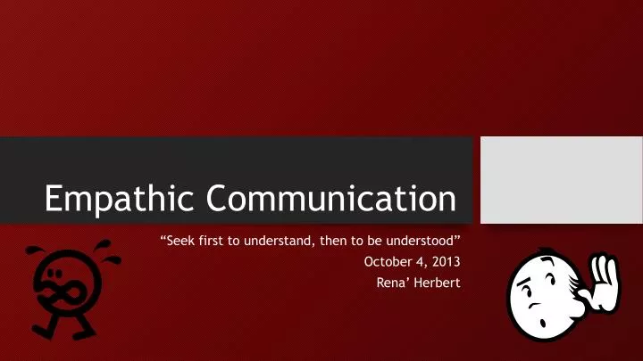 PPT - Empathic Communication PowerPoint Presentation, free download ...