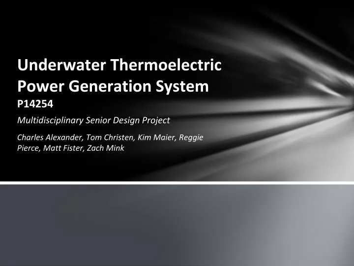 PPT - Underwater Thermoelectric Power Generation System P14254 ...