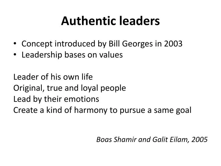 PPT - Authentic leaders PowerPoint Presentation, free download - ID:2473666