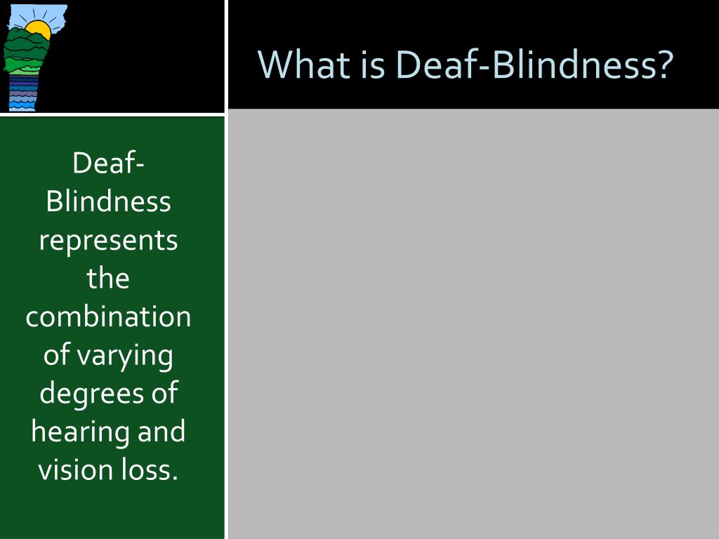 PPT - Introduction to Deafblindness PowerPoint Presentation, free ... PPT - Introduction to Deafblindness PowerPoint Presentation, free ...