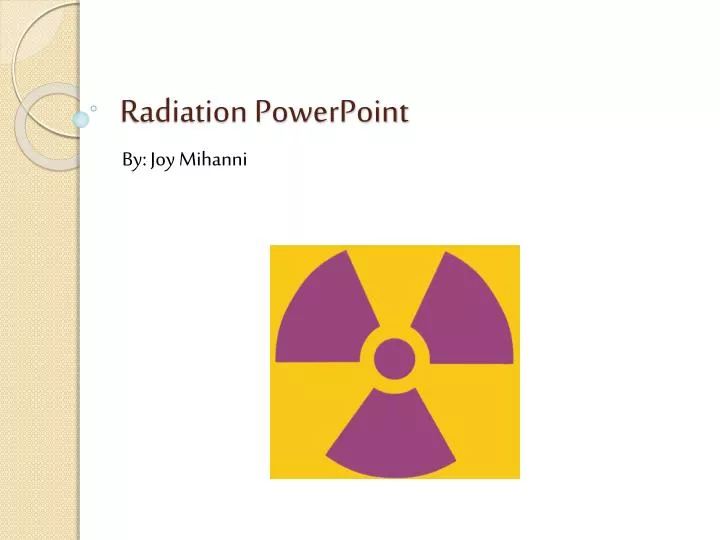 PPT - Radiation PowerPoint PowerPoint Presentation, free download - ID ...