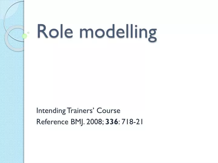 PPT - Role modelling PowerPoint Presentation, free download - ID:2474778