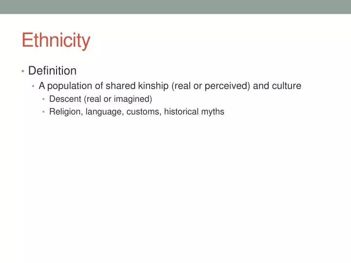 PPT - Ethnicity PowerPoint Presentation, free download - ID:2474828