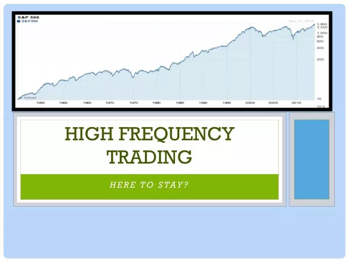 PPT - High Frequency Trading PowerPoint Presentation, free download ...