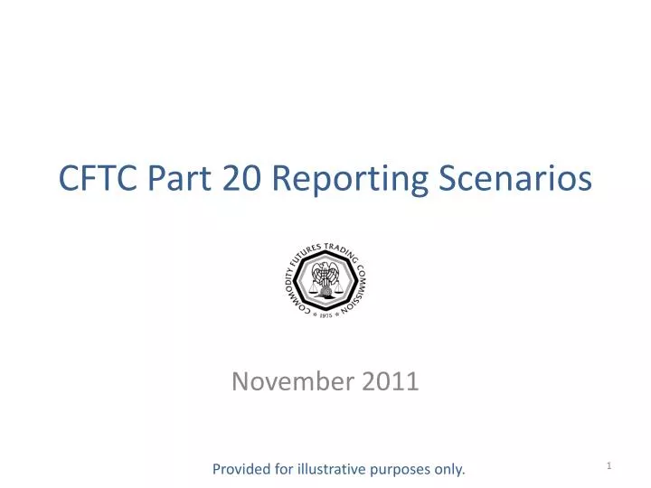 PPT - CFTC Part 20 Reporting Scenarios PowerPoint Presentation, free ...