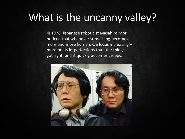 PPT - The Uncanny Valley PowerPoint Presentation - ID:2474945