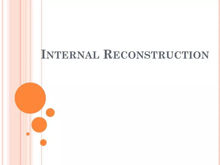 PPT - Internal Reconstruction PowerPoint Presentation, free download ...