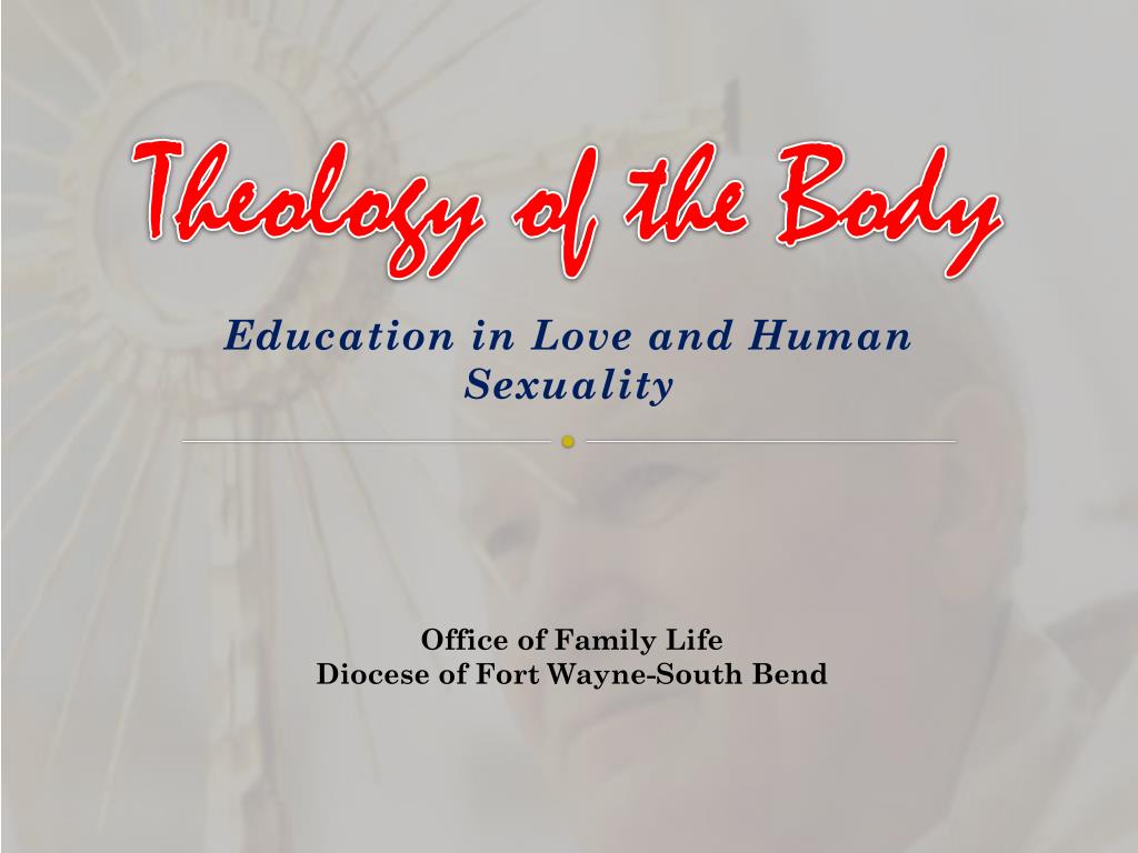 Ppt Theology Of The Body Powerpoint Presentation Free Download Id