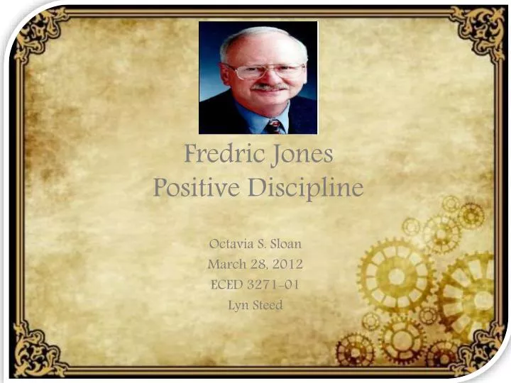 PPT - Fredric Jones Positive Discipline PowerPoint Presentation, free ...