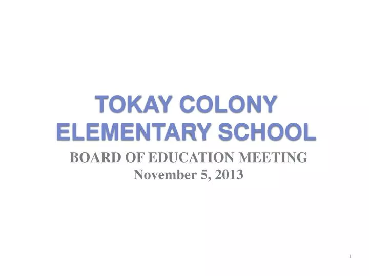 PPT - TOKAY COLONY ELEMENTARY SCHOOL PowerPoint Presentation, free ...