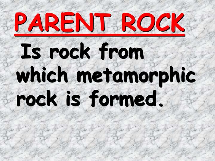 PPT - I. FORMATION OF METAMORPHIC ROCKS: PowerPoint Presentation - ID ...