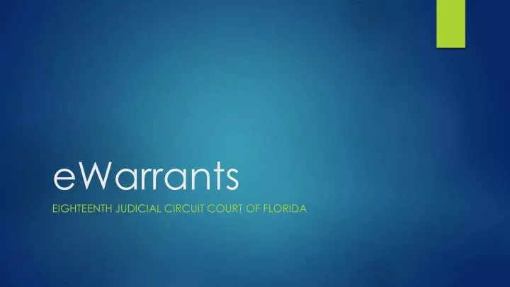 PPT - eWarrants PowerPoint Presentation, free download - ID:2477255