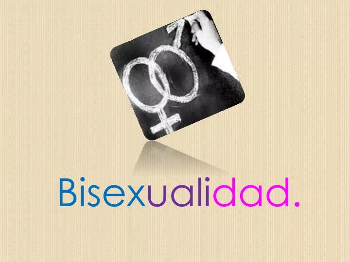 Ppt Bisex Uali Dad Powerpoint Presentation Free Download Id 2477509