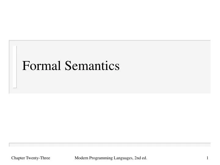 PPT - Formal Semantics PowerPoint Presentation, free download - ID:2478222