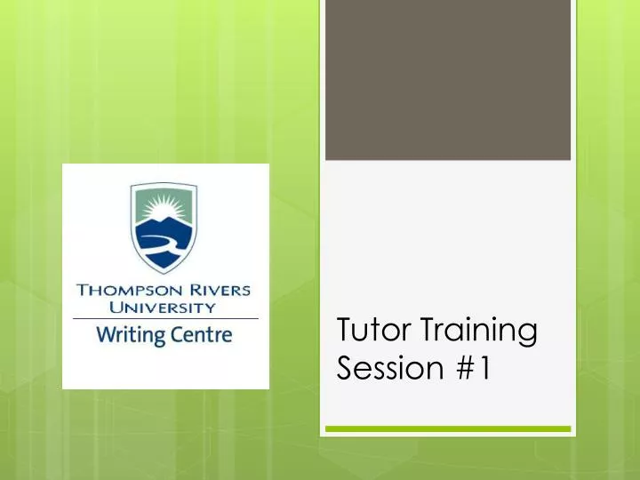 PPT - Tutor Training Session #1 PowerPoint Presentation, free download ...