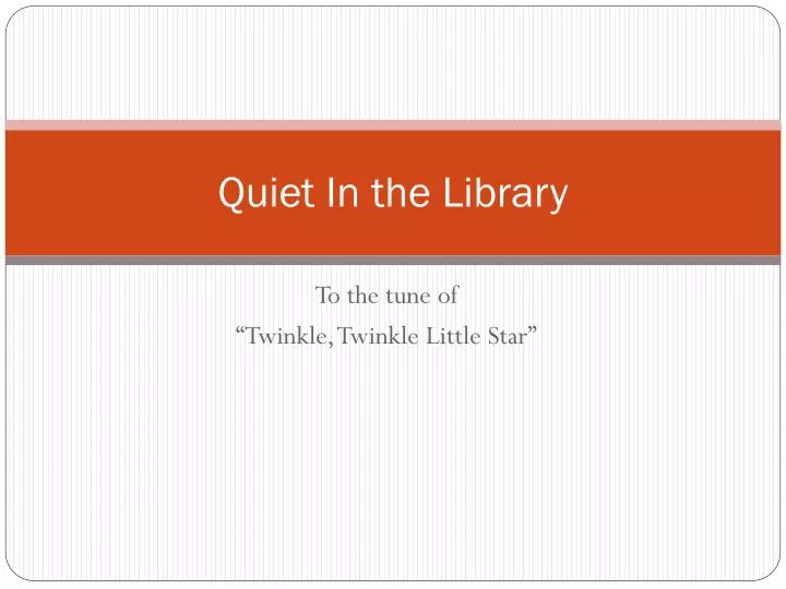 PPT - Quiet In the Library PowerPoint Presentation, free download - ID ...