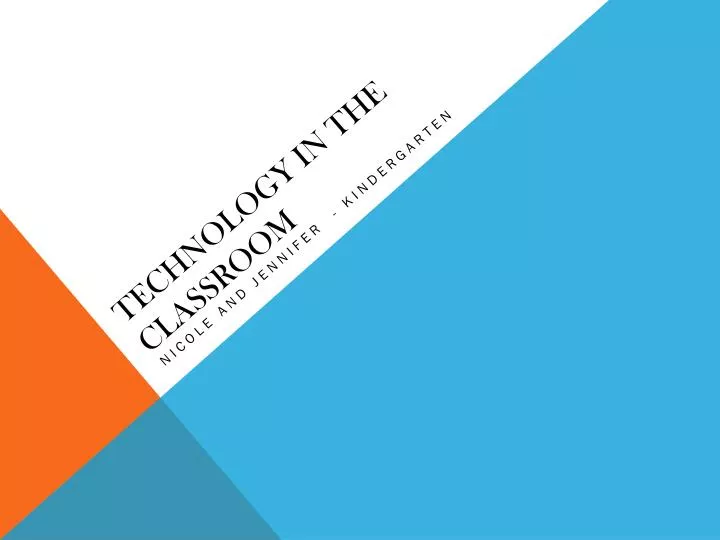 PPT - Technology in the Classroom PowerPoint Presentation, free ...