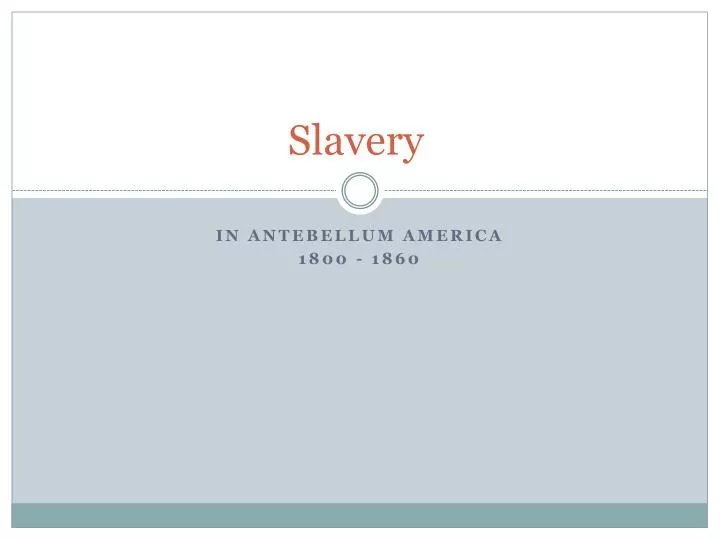 PPT - Slavery PowerPoint Presentation, free download - ID:2478759