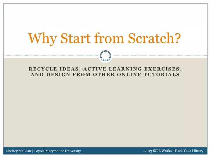 PPT - Why Start from Scratch? PowerPoint Presentation, free download ...