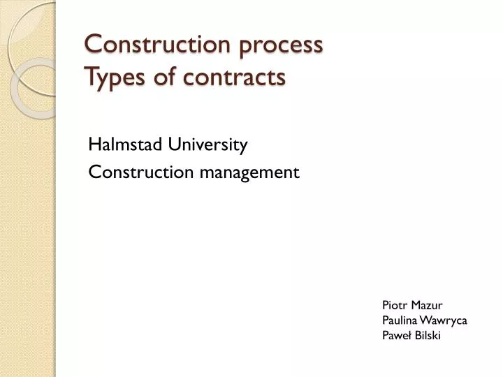 PPT - Construction process Types of contracts PowerPoint Presentation ...