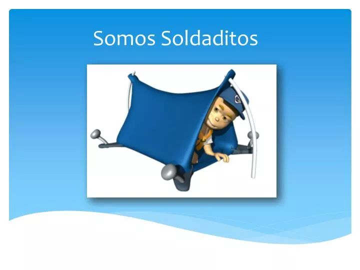 PPT - Somos Soldaditos PowerPoint Presentation, free download - ID:2479376
