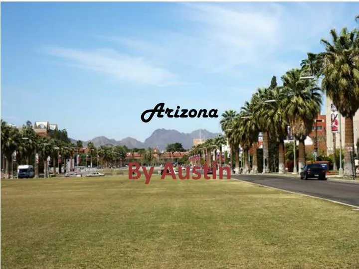 PPT - Arizona PowerPoint Presentation, free download - ID:2480248