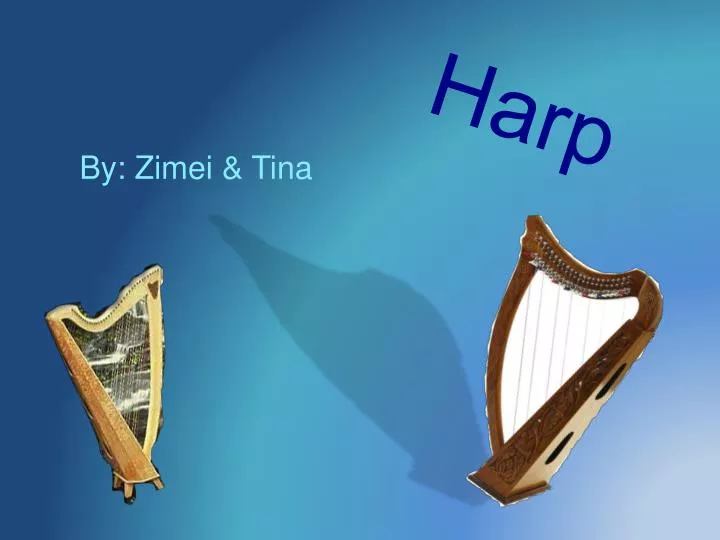 PPT - Harp PowerPoint Presentation, free download - ID:2480269