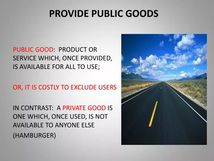 PPT - PROVIDE PUBLIC GOODS PowerPoint Presentation, free download - ID ...
