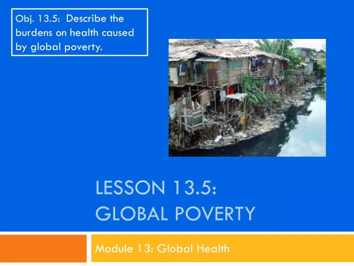 PPT - Lesson 13.5: Global Poverty PowerPoint Presentation, free ...