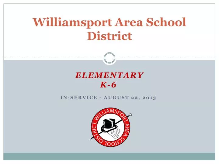 PPT - Williamsport Area School District PowerPoint Presentation, free ...