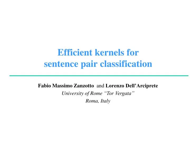 PPT - Efficient kernels for sentence pair classification PowerPoint ...