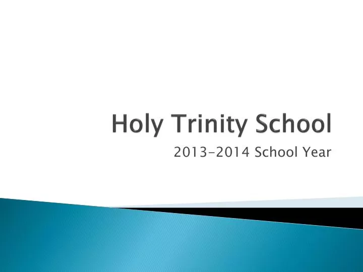 PPT - Holy Trinity School PowerPoint Presentation, free download - ID ...