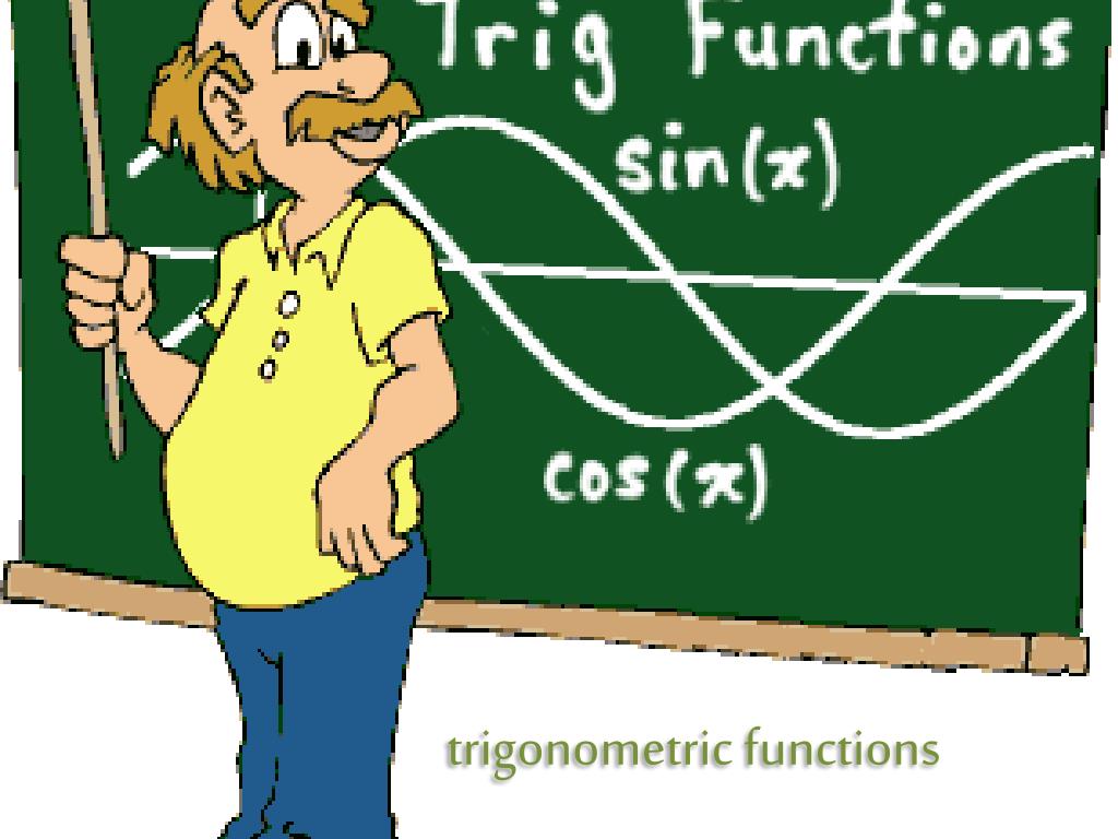 Ppt Trigonometric Functions Powerpoint Presentation Free Download