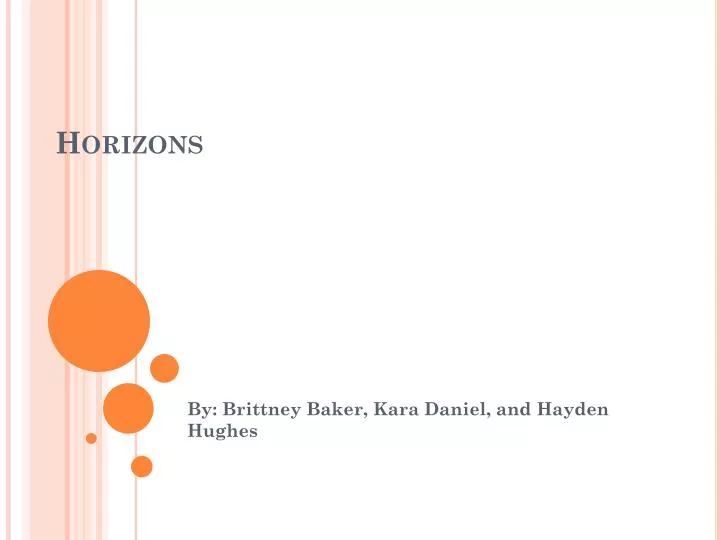 PPT - Horizons PowerPoint Presentation, free download - ID:2482617