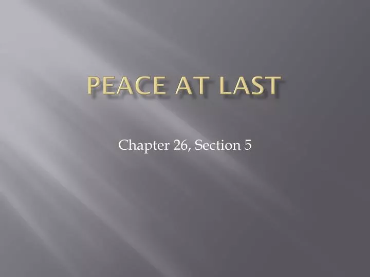 PPT - Peace at Last PowerPoint Presentation, free download - ID:2482631