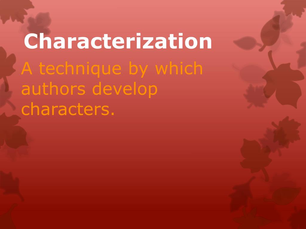 PPT - Understanding Characterization: Direct vs. Indirect Methods in ...
