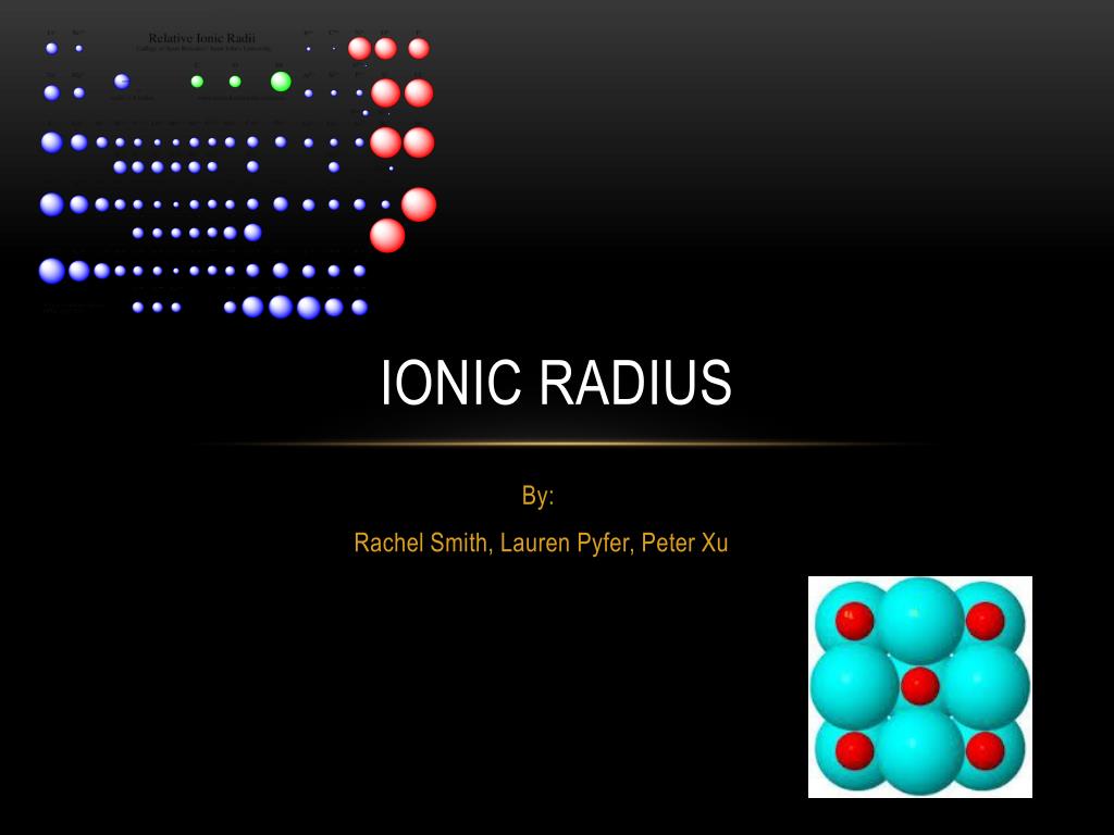 PPT IONIC RADIUS PowerPoint Presentation Free Download ID 2483169 PPT IONIC RADIUS PowerPoint Presentation Free Download ID 2483169