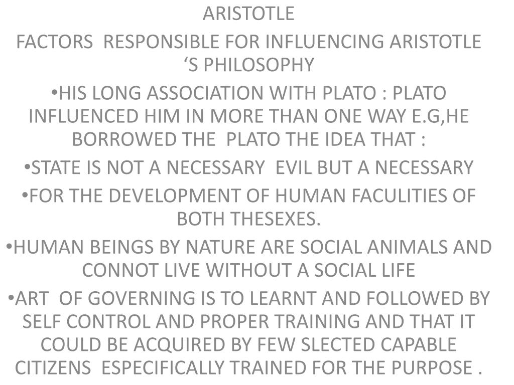 PPT - ARISTOTLE FACTORS RESPONSIBLE FOR INFLUENCING ARISTOTLE ‘S ...