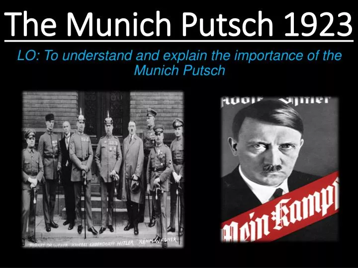 PPT - The Munich Putsch 1923 PowerPoint Presentation, free download ...
