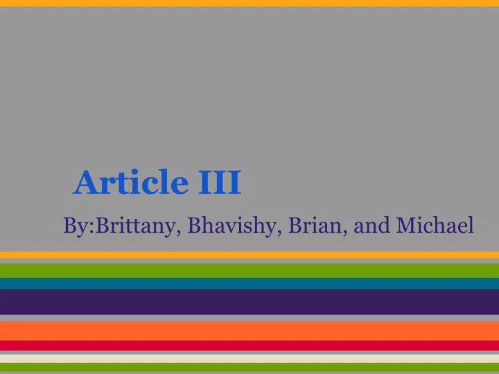 PPT - Article III PowerPoint Presentation, free download - ID:2483964