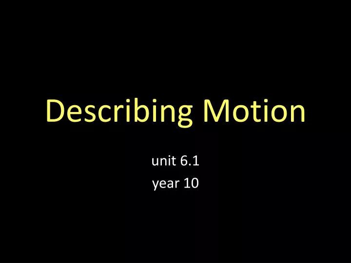 PPT - Describing Motion PowerPoint Presentation, free download - ID:2484154