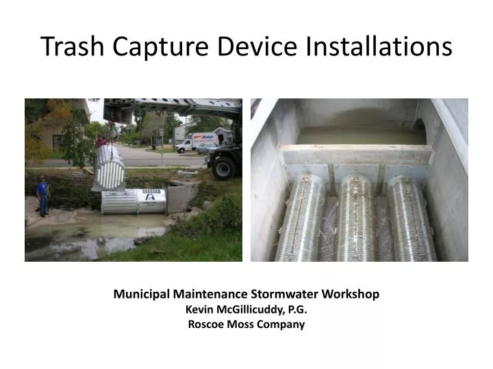 PPT - Trash Capture Device Installations PowerPoint Presentation, free ...